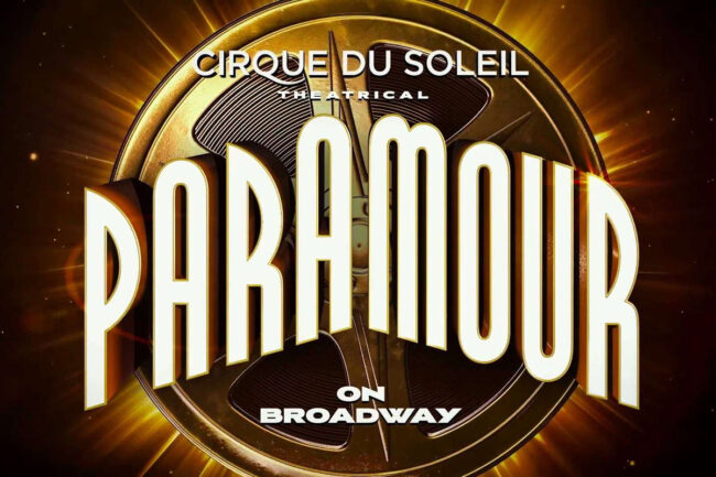 Cirque du Soleil: Paramour | VYV